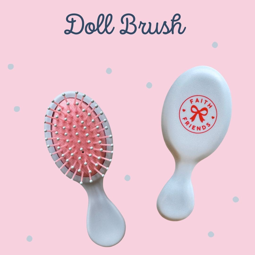 Doll Brush – Faith Friends Co.