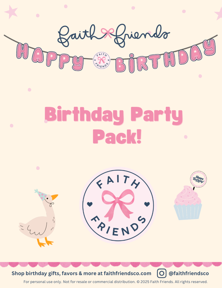 FREE Birthday Printable Party Pack – Faith Friends Co.